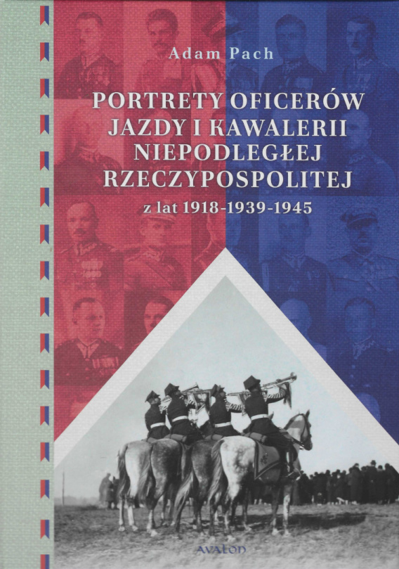Stara-Szuflada > Portrety oficerów jazdy i kawalerii niepodległej Rzeczypospolitej z lat 1918 ...